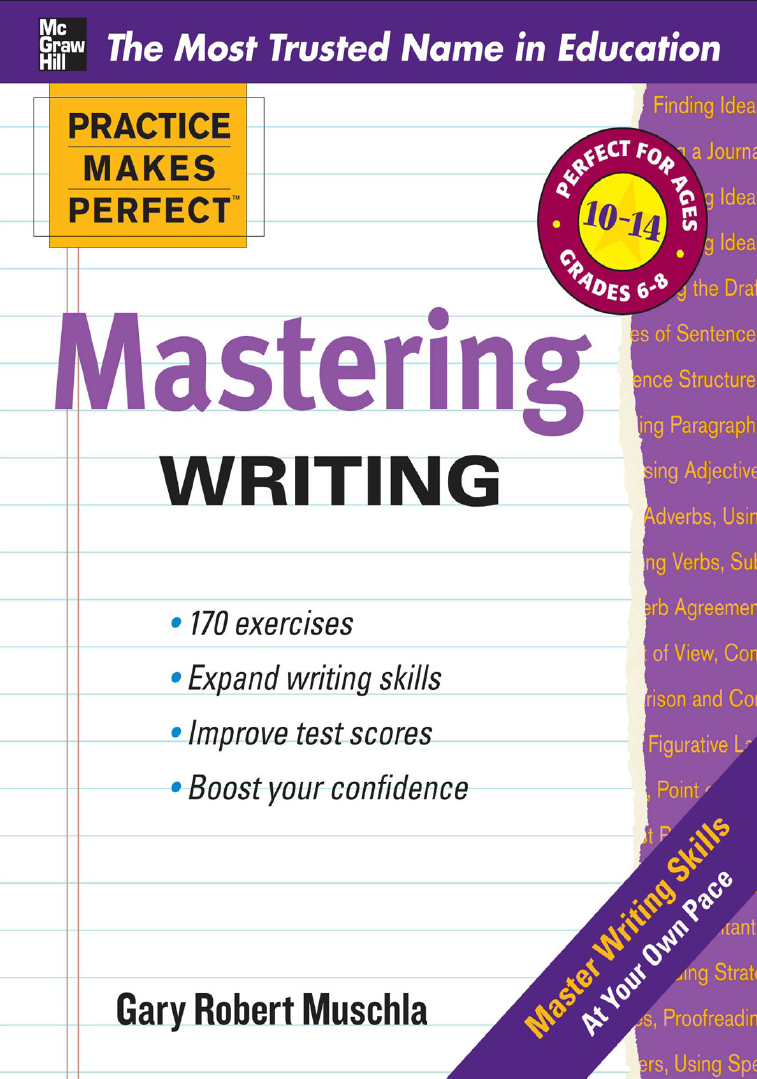 (kỹ năng viết) Practice Makes Perfect Mastering Writing – Sách Học Ngoại Ngữ